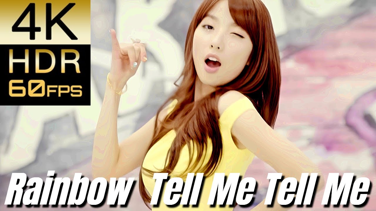 高画質で蘇る‼K-POP MV [Rainbow] "Tell Me Tell Me"【4K60fpsHDR】 - YouTube