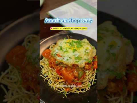 American chop suey - Meadows The Resto Cafe, Kankanady, Mangaluru