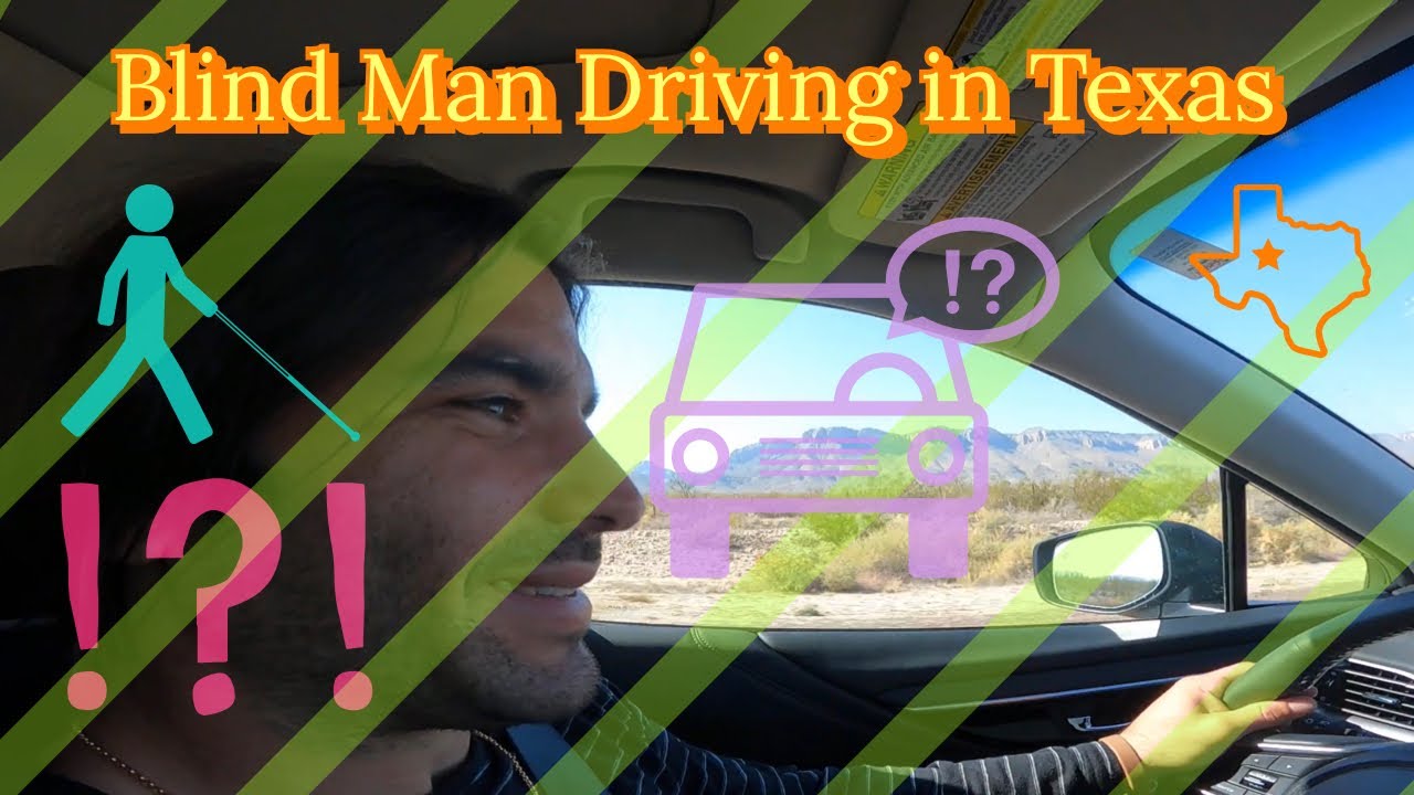 Blind Man Driving Through West Texas - YouTube