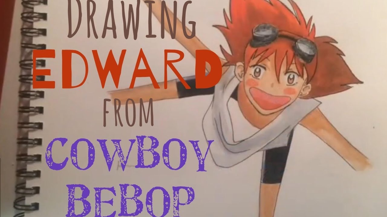 SPEED DRAWING #2 - EDWARD (COWBOY BEBOP) - YouTube