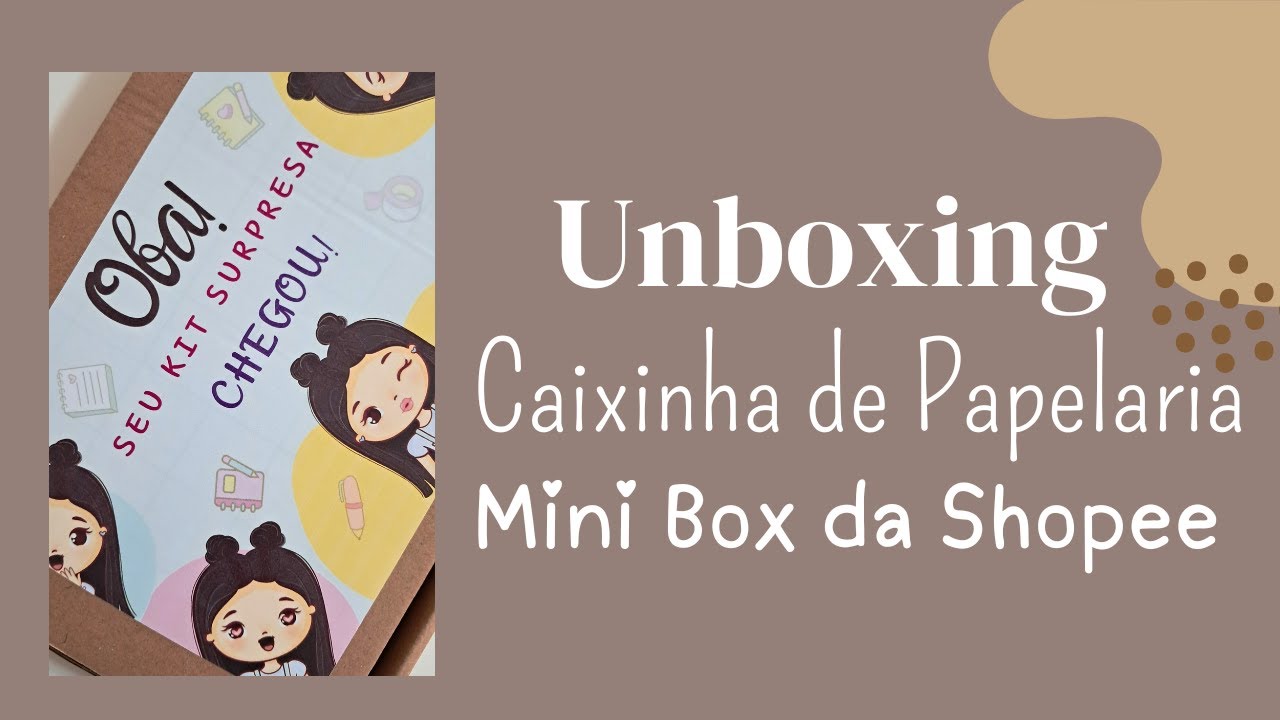 Unboxing Caixa de Papelaria da Shopee - Box Surpresa - YouTube