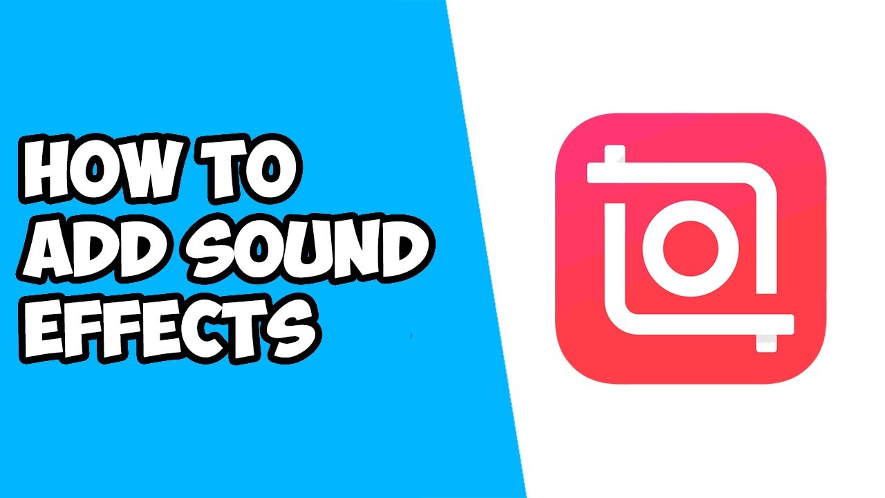 How To Add Sound Effects In Inshot YouTube how-to-add-sound-effects-in-inshot-youtube