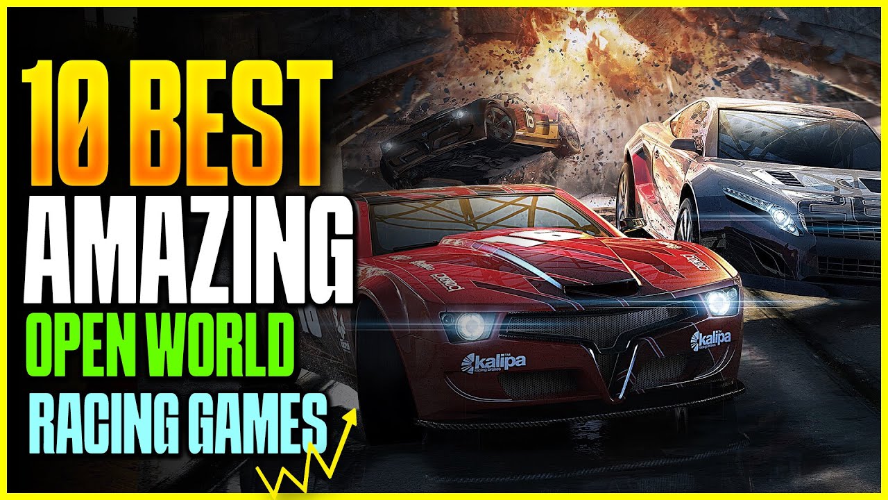 Top 10 Open World Racing Games for Ultimate Speed Lovers!# ...
