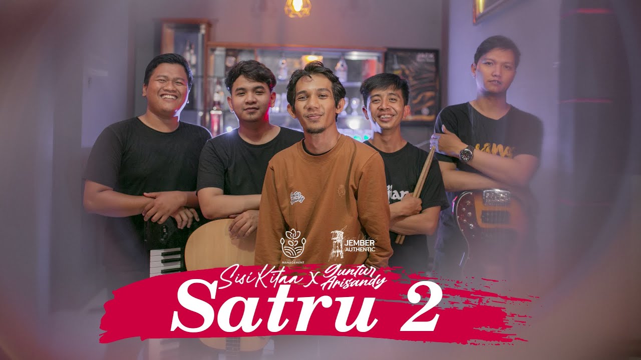 Satru 2 - Sisi Kitaa X Guntur Arisandy - YouTube