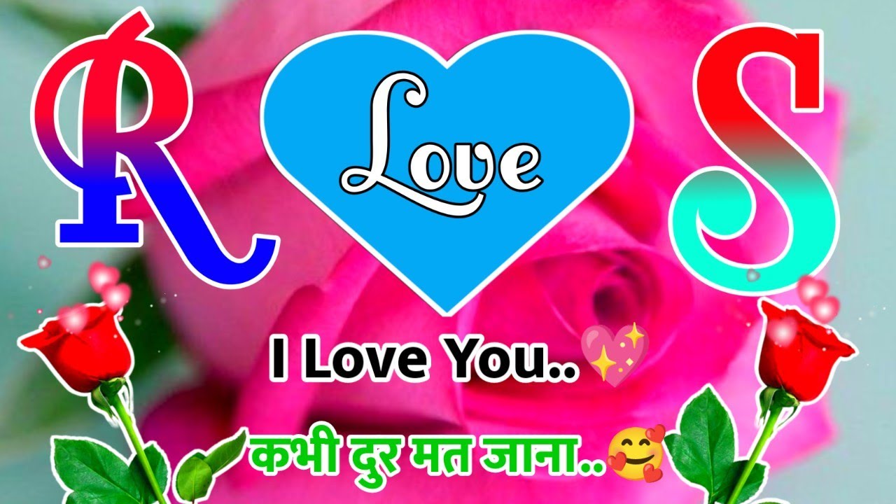 R S Letter Love Shayari Status | S R Love Status | R S Name Love ...