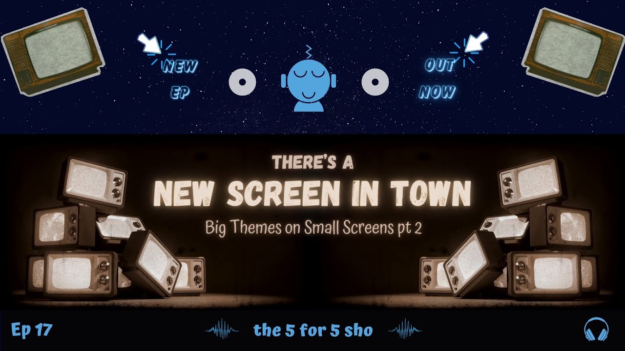 Big Themes on Small Screens - Ep 17 OUT NOW - YouTube