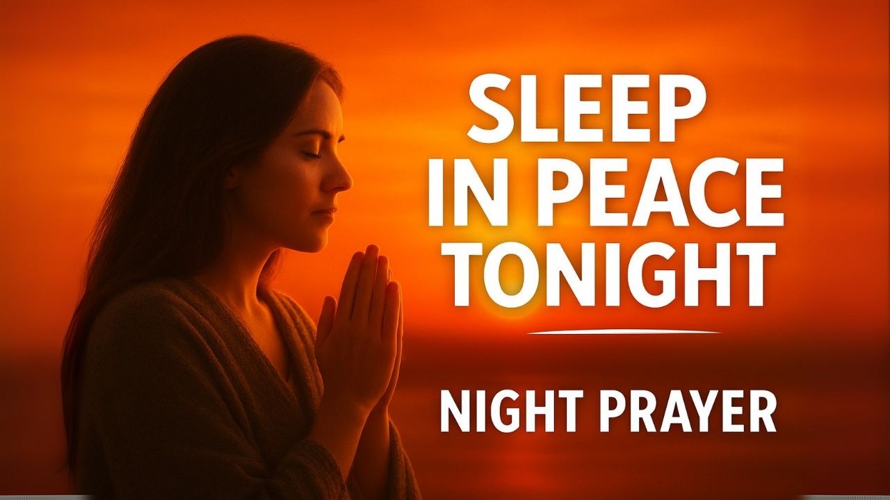 🙏 Powerful Night Prayer | Surrender Your Day to God and Sleep in Peace ...