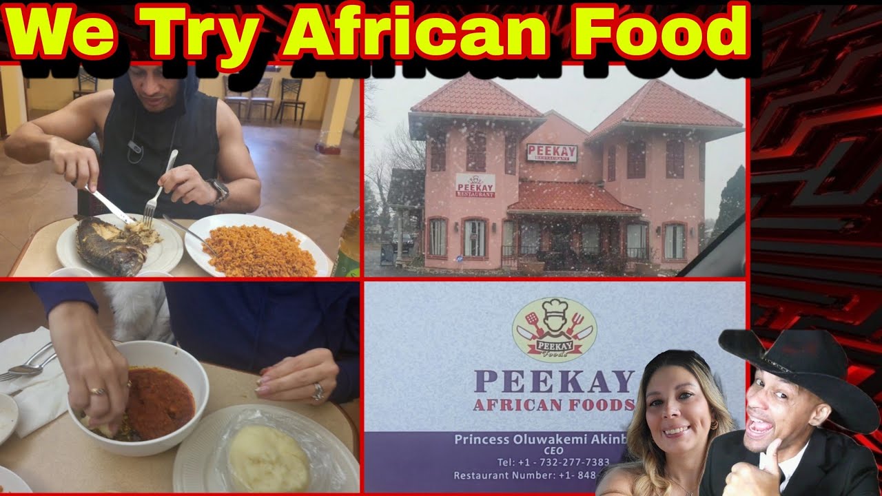 We Try African Food - PEEKAY Restaurant - YouTube