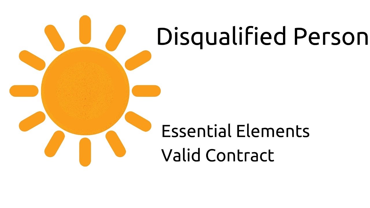 Disqualified person | Other Essential Elements of a Valid Contract | CA ...