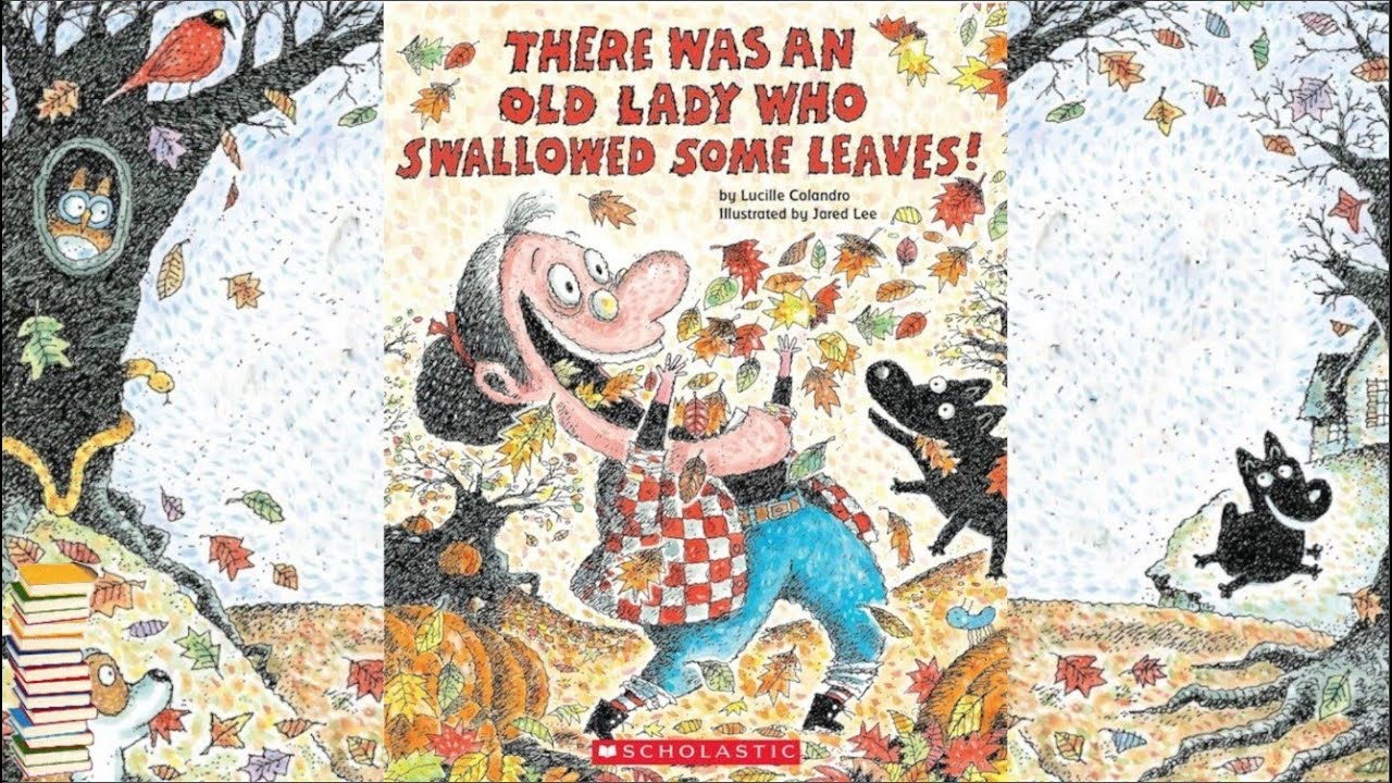 🍁There Was An Old Lady Who Swallowed Some Leaves!🍂(Read Aloud) Reading ...