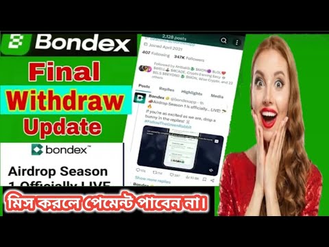 Bondex Airdrop Season-1 Live। bondex mining finall withdraw update and kyc। income opportunity ...