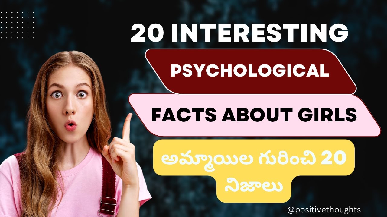 20 Interesting psychological facts about girls that every boy should ...