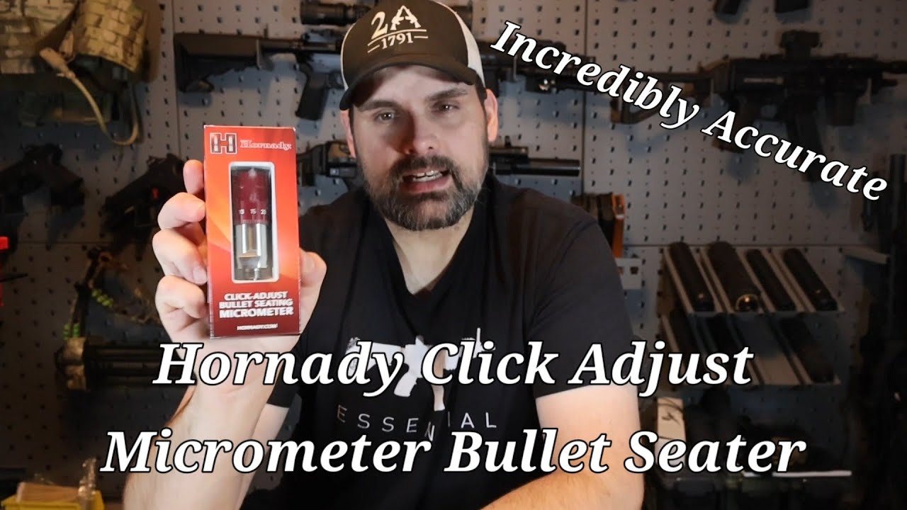 Hornady Click Adjust Micrometer Bullet Seater Incredibly Accurate Hornady Click Adjust Micrometer Bullet Seater Incredibly Accurate