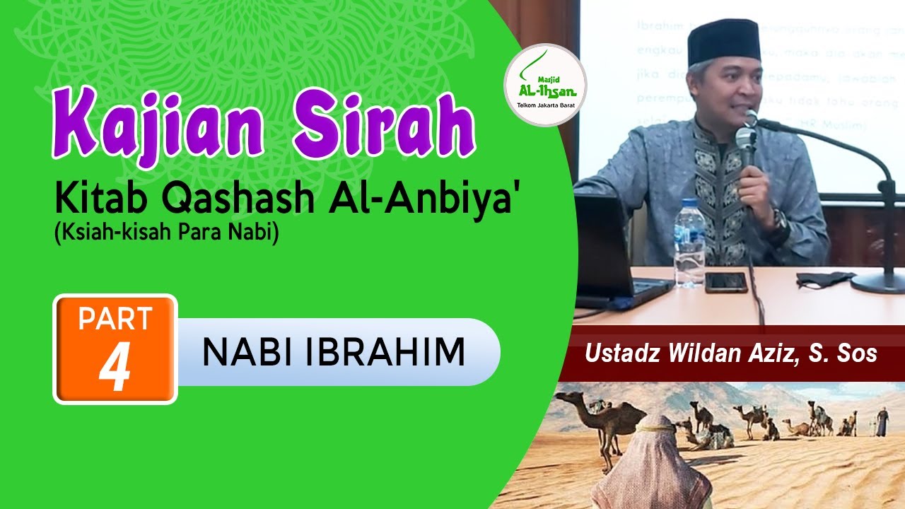 🔴 Kajian Sirah (04) | Nabi Ibrahim 'Alaihissalam | Ustadz Wildan Aziz ...
