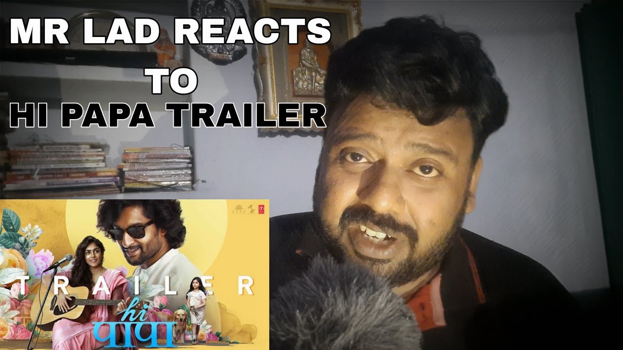 HI PAPA( Official Trailer)reaction || Nani , Mrunal Thakur - YouTube