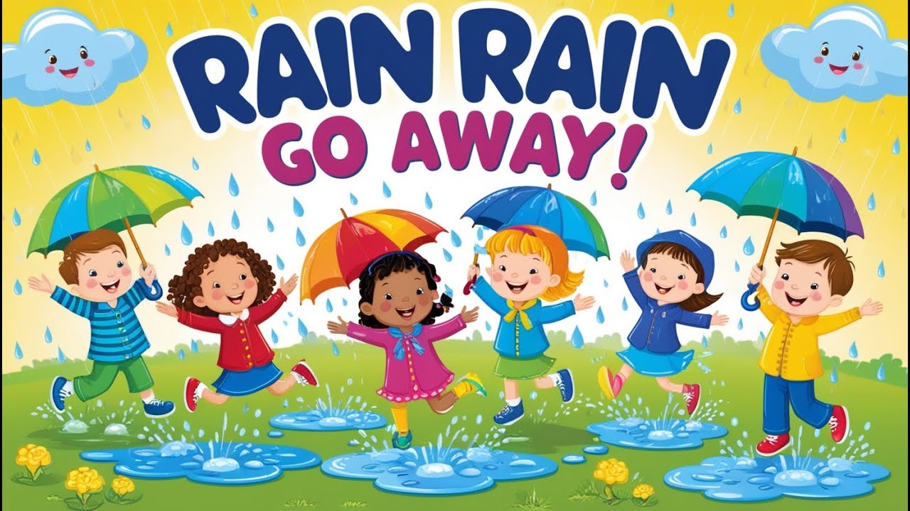 Rain, Rain, Go Away Little Baby Wants to Play | Popular Rhyme For Kids ...