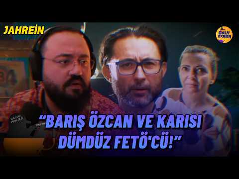 Jahrein - Barış Özcan Devletşah Özcan FETÖ Olayları; Barış Özcan, Jahrein'i Kanalından Engelliyor