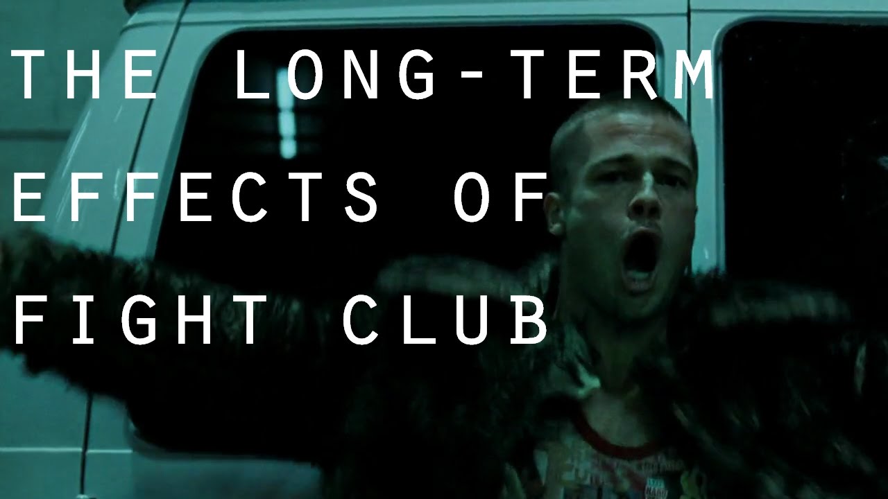 The Long Term Effects of Fight Club - YouTube