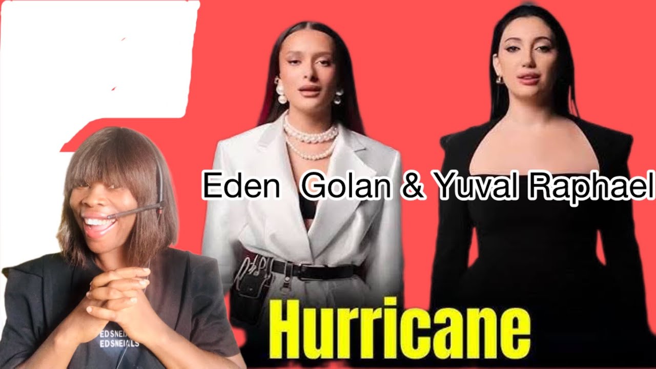 Eden Golan & Yuval Raphael- Hurricane 🌀- First Time Reaction! - YouTube
