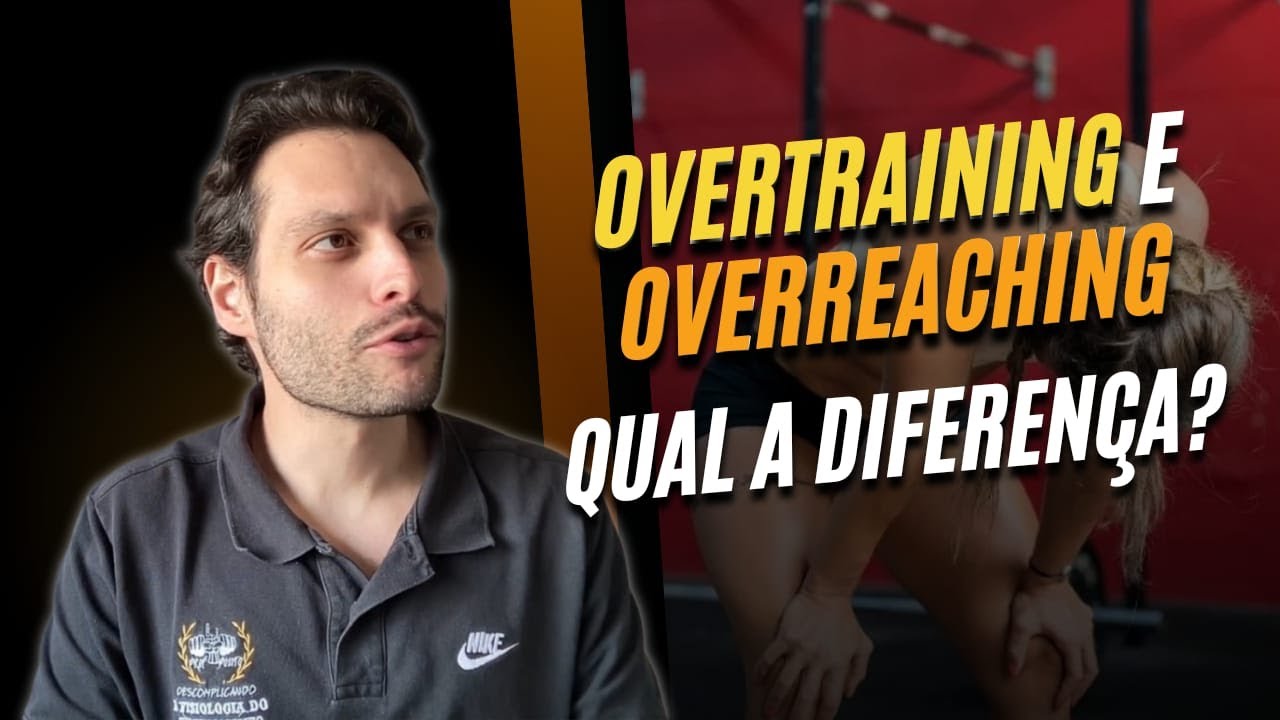 OVERTRAINING e OVERREACHING, SAIBA A DIFERENÇA!... - YouTube