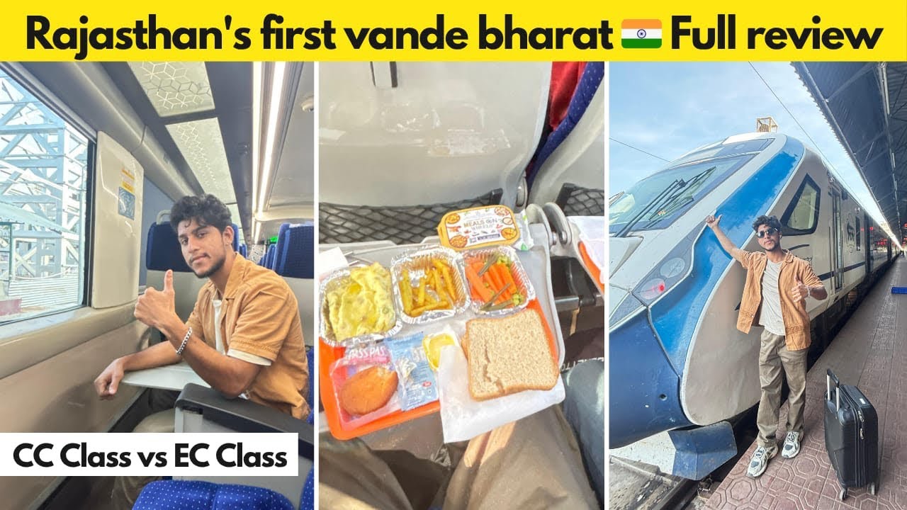 Rajasthan’s First Vande Bharat Full Review 🚄 | CC Class vs EC Class ...