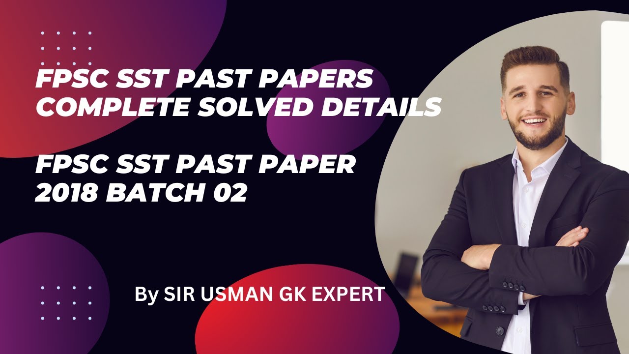 FPSC Secondary School Teacher Past Paper 2018 BATCH 2 | FPSC Past Paper ...