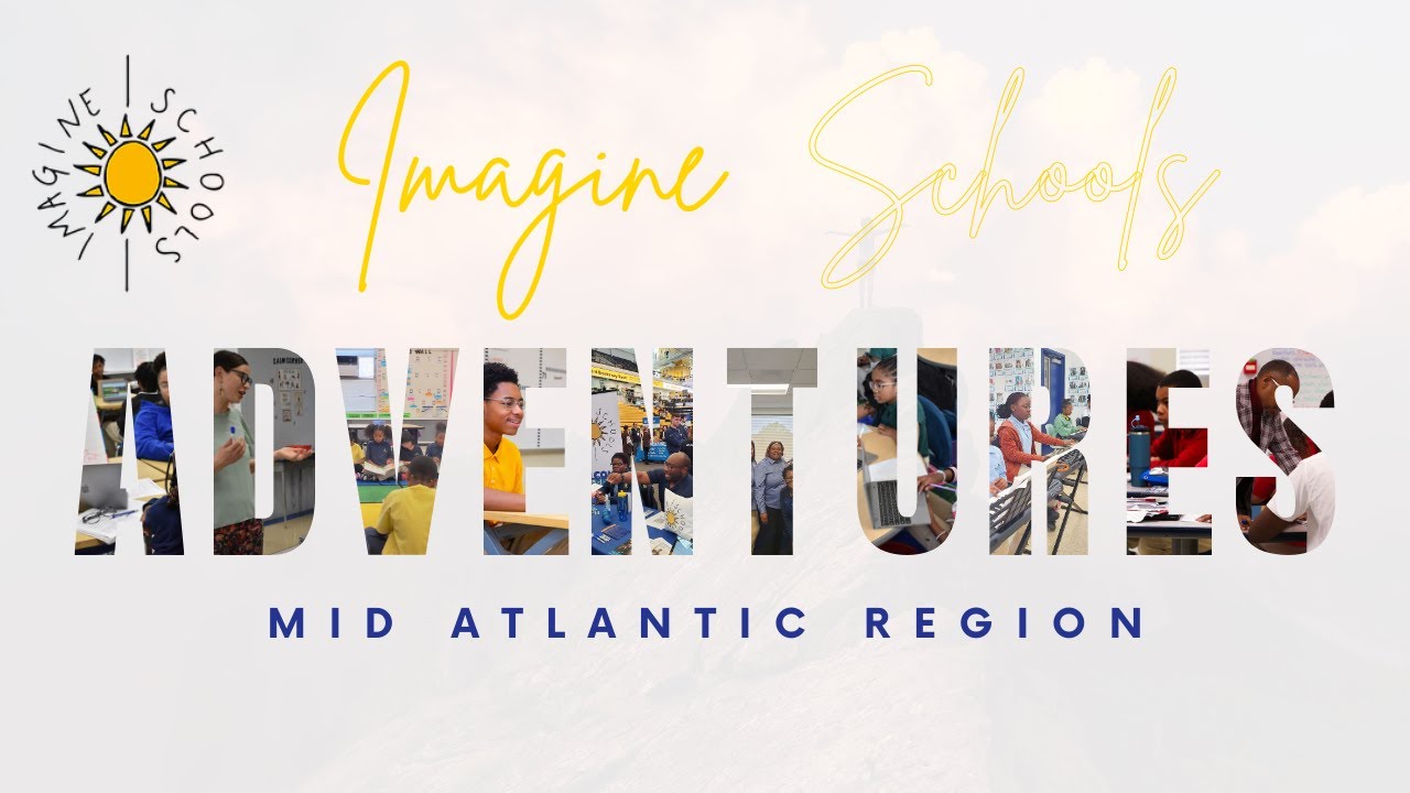 Welcome to Imagine Schools Mid-Atlantic Region - YouTube