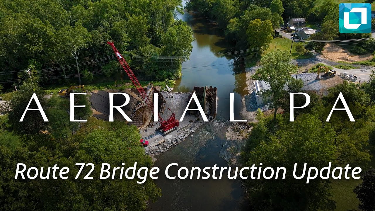 Route 72 Bridge Construction Update | Aerial PA - YouTube