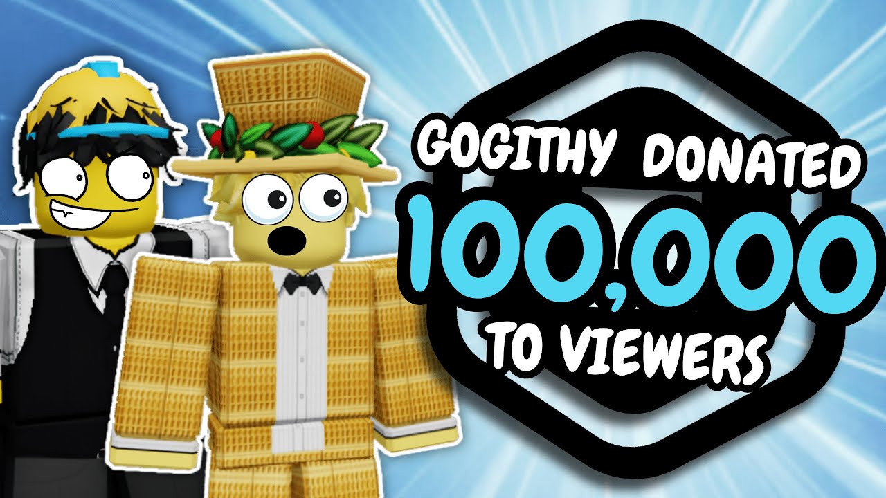 Donating 100,000+ Robux With Gogithy in Pls Donate! - YouTube