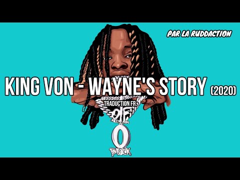 King Von - Wayne's Story [Traduction française 🇫🇷] • LA RUDDACTION ...