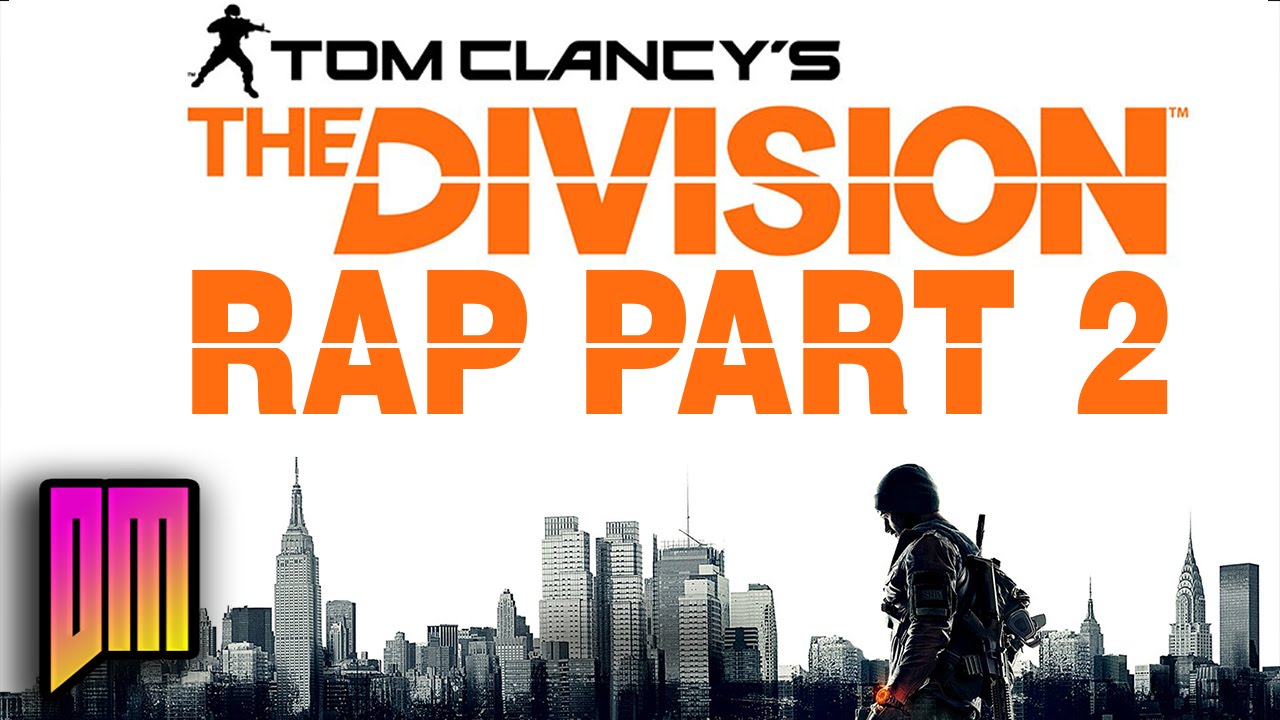 Tom Clancy's The Division |Rap Song Tribute| DEFMATCH Ft ROCKIT GAMING ...