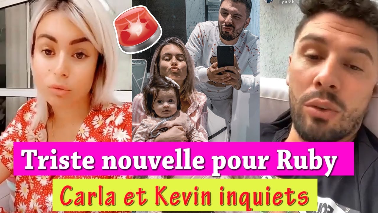 CARLA ET KEVIN INQUIETS, ANNONCENT UNE TRISTE NOUVELLE DE RUBY ...