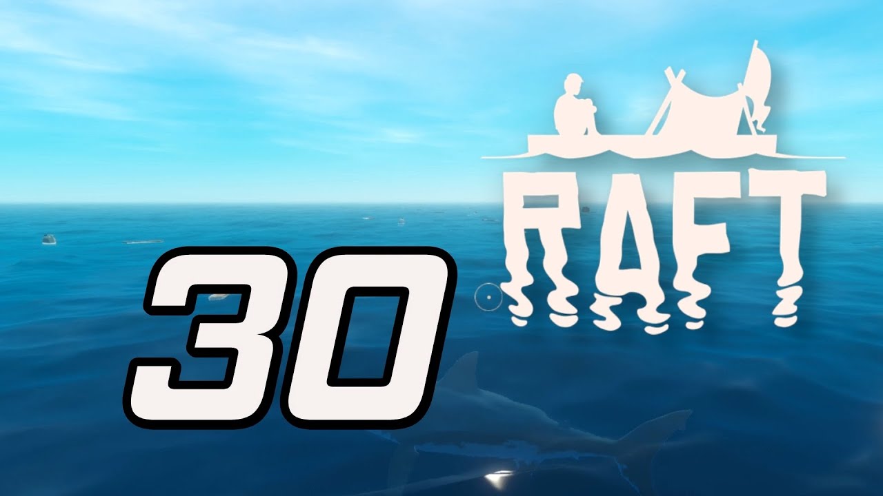 Raft - 30 - "Desert Island" - YouTube