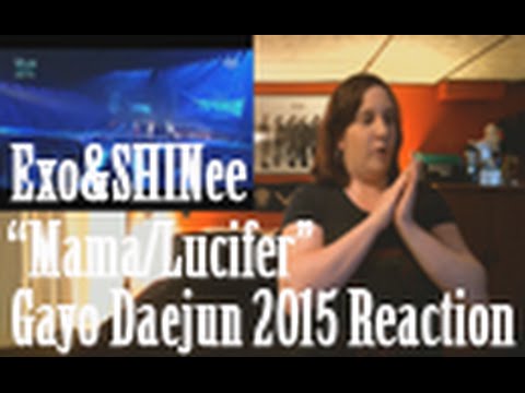 Exo & SHINee "Mama/Lucifer" Gayo Daejun 2015 Reaction - YouTube