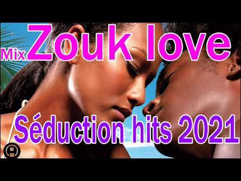 Mix Zouk love Séduction hits 2021 - YouTube