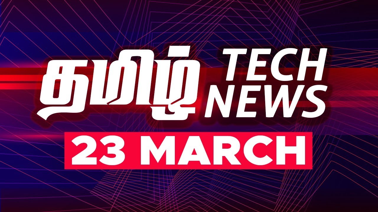 🔴LIVE: Tech news today in Tamil - 23 Mar 2024 | Tamil Tech #tamiltech #technewsintamil - YouTube