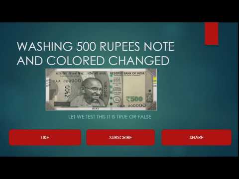 WASHING new 500 rupees note color get chenged test fale or not.