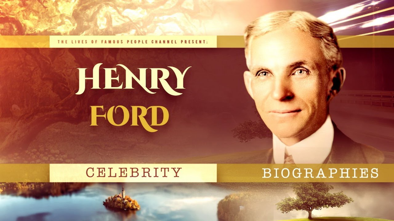 Henry Ford Documentary - Biography of the life of Henry Ford - YouTube