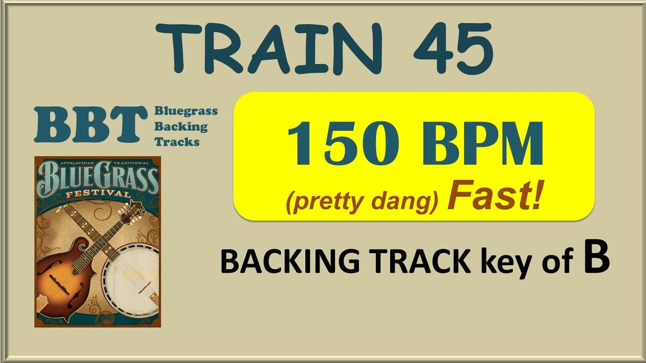 Train 45 - bluegrass backing track 150 bpm - YouTube
