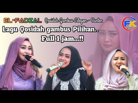 12 LAGU QOSIDAH GAMBUS - FULL ALBUM TERBAIK | GAMBUS MODERN EL-FADZAL