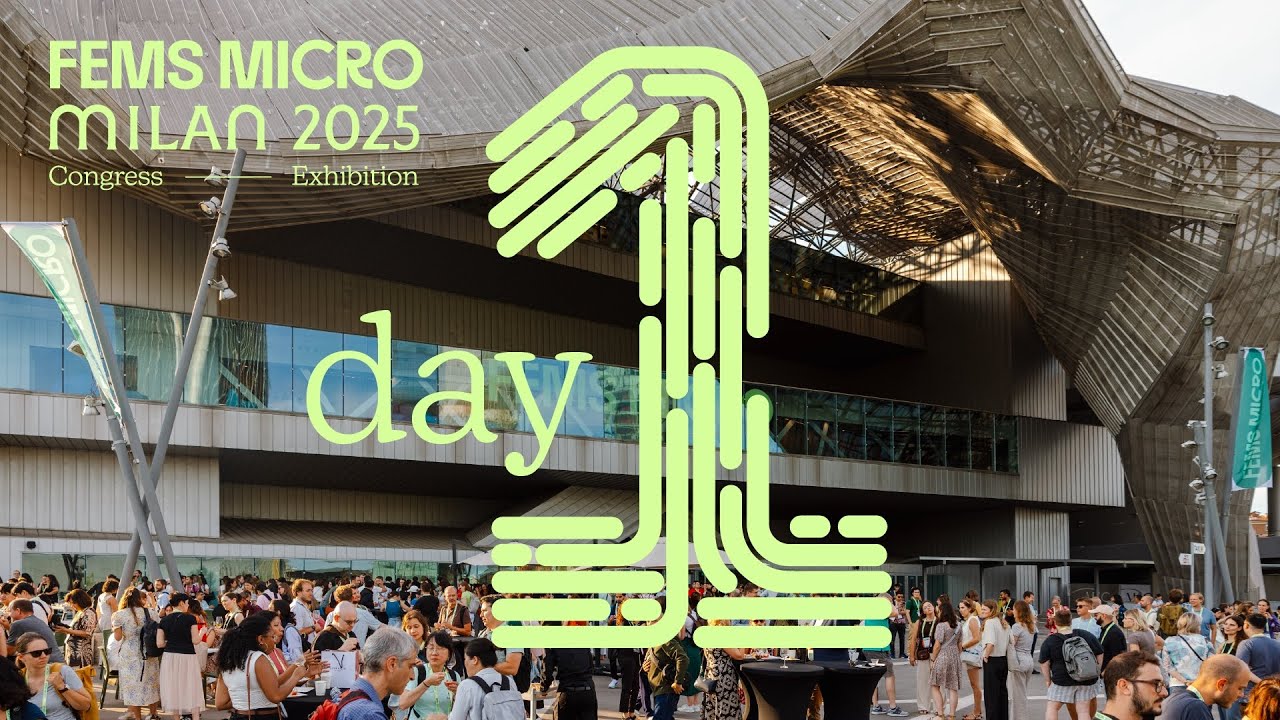 FEMS MICRO Milan 2025 - Day 1 Wrap Up - YouTube