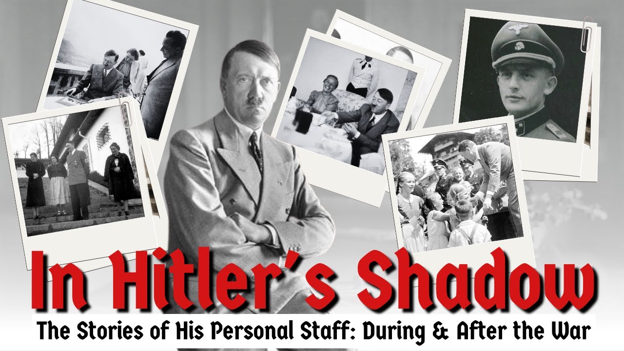In Hitler’s Shadow: The Stories of His Personal Staff During and After ...