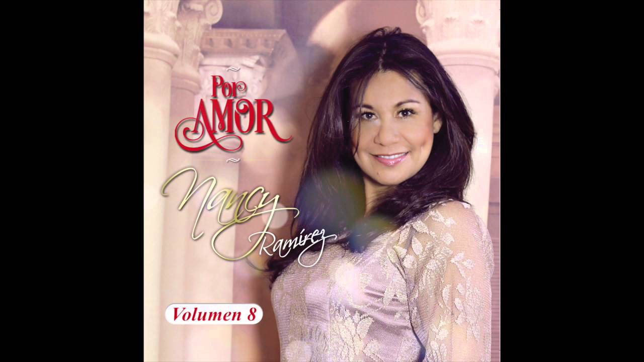 Busco Un Adorador - Nancy Ramirez [CD Por Amor] - YouTube