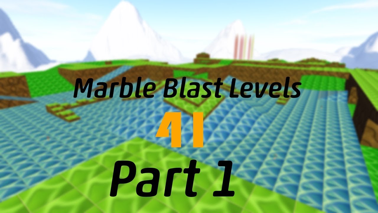 Marble Blast Levels 41 (Part 1) - YouTube