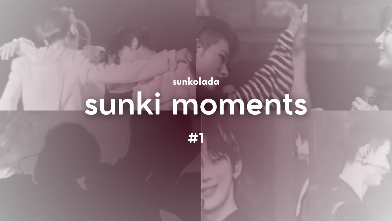 new sunki moments - 1 - YouTube