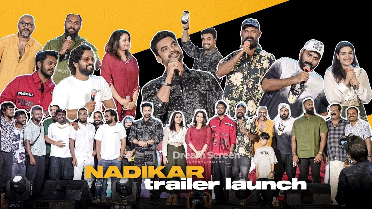 NADIKAR MOVIE TRAILER LAUNCH FULL VIDEO | TOVINO THOMAS | SOUBIN ...