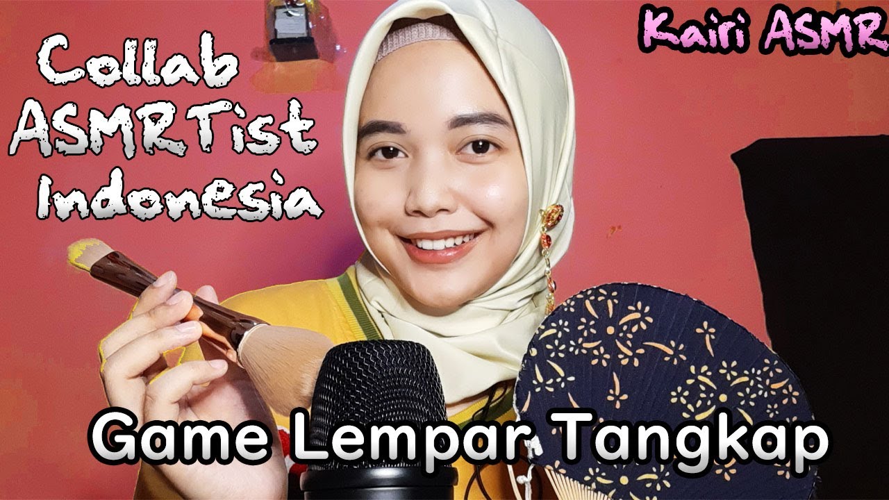 [ASMR] Collab ASMRtist Indonesia (Game Lempar Tangkap) | ASMR Indonesia ...