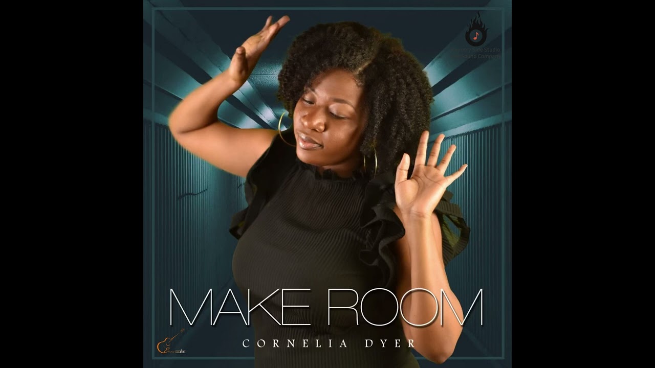 Cornelia Dyer - Make Room - YouTube