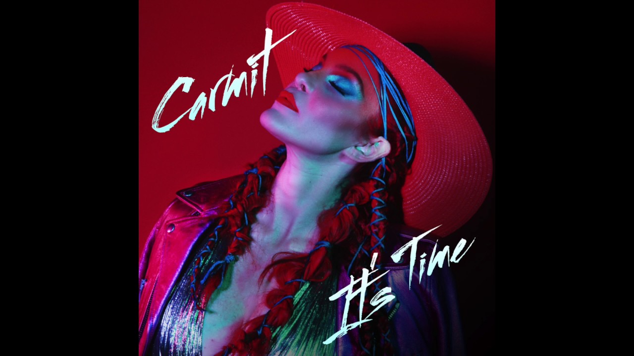 CARMIT - It's Time [Audio] - YouTube