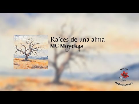 Raíces de una alma [MC Moyckas] - YouTube